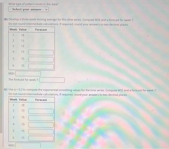 [Solved]: Consider the following time series data. Week Val