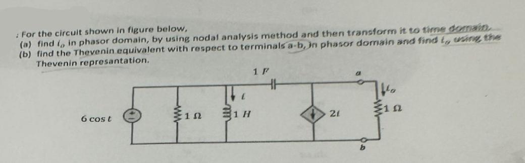 Solved ; For the circuit shown in ﻿figure below,(a) ﻿find | Chegg.com