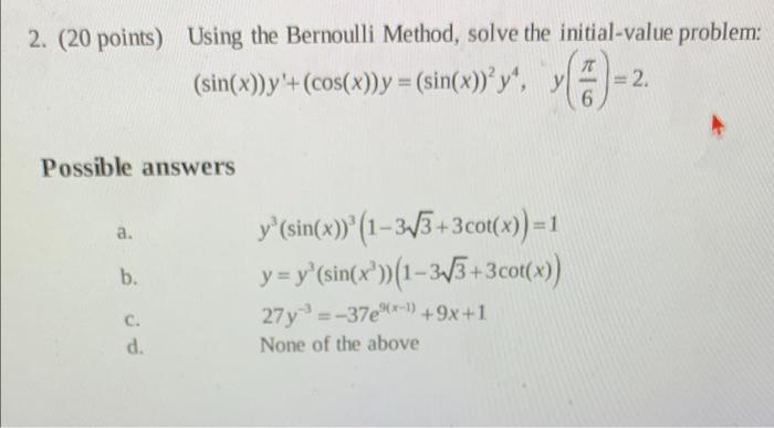 Solved 2. (20 points) Using the Bernoulli Method, solve the | Chegg.com