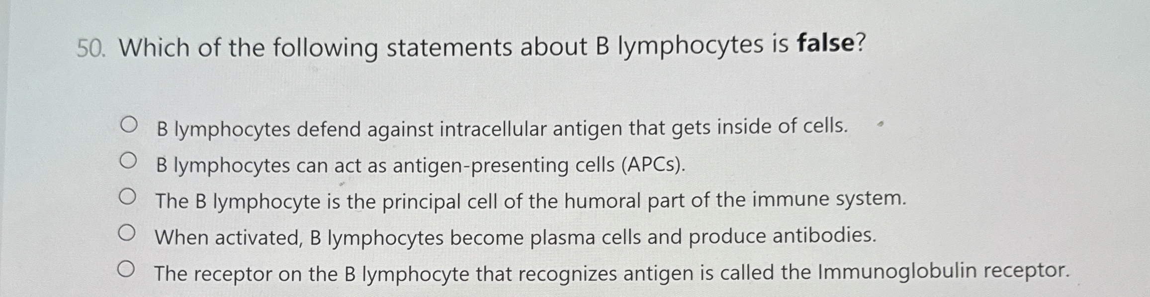 Solved Which of the following statements about B lymphocytes | Chegg.com