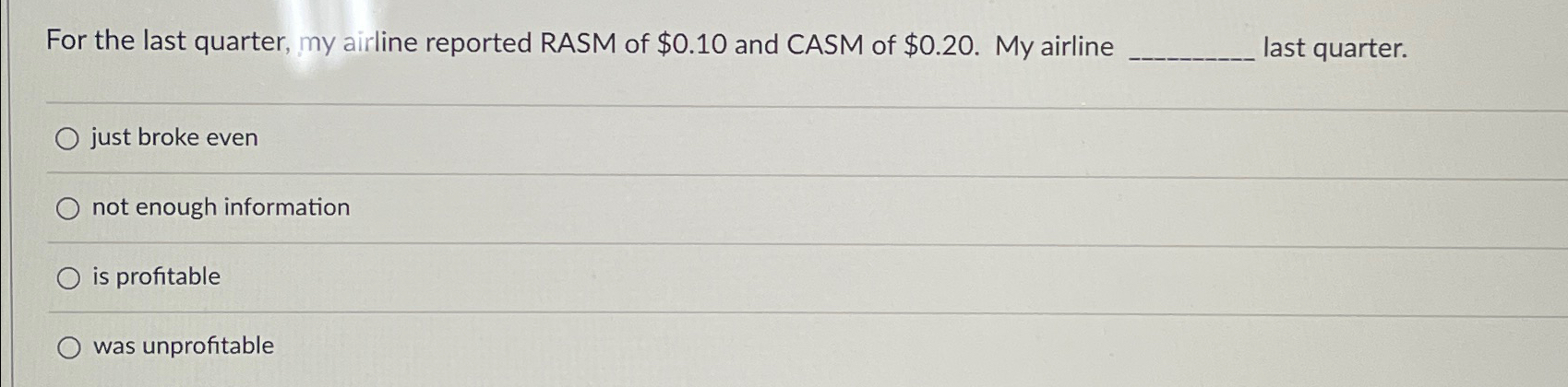 Solved For the last quarter, my airline reported RASM of | Chegg.com