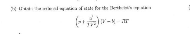 Solved (b) Obtain the reduced equation of state for the | Chegg.com