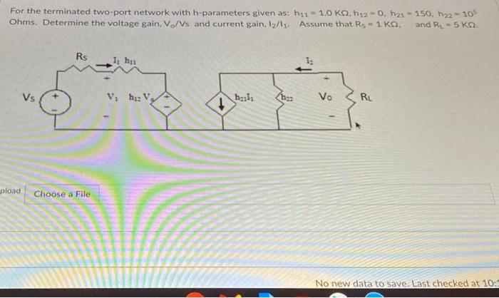 Solved For the terminated two-port network with h parameters | Chegg.com