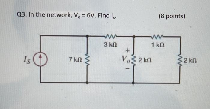 Solved Q3. In the network, V0=6 V. Find Is. | Chegg.com
