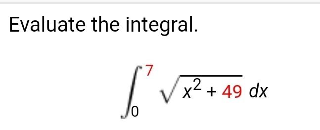 Solved square root (x2 + 49) dx | Chegg.com