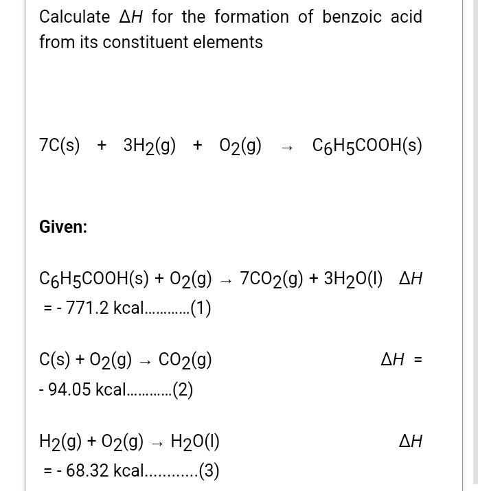 Solved Calculate ΔH for the formation of benzoic acid from | Chegg.com
