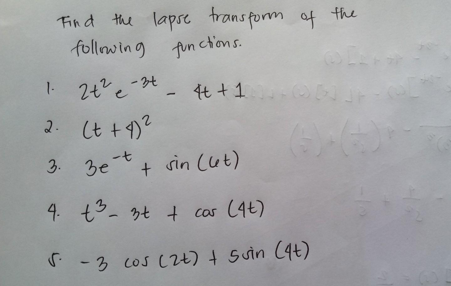 Solved Find the lapse transform of the following functions. | Chegg.com
