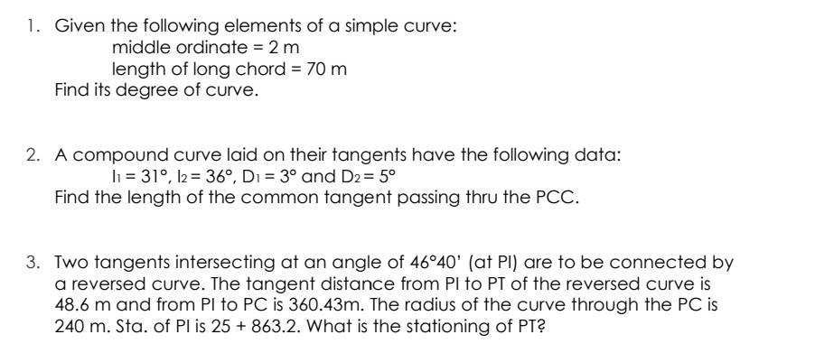 Solved 1. Given the following elements of a simple curve: | Chegg.com