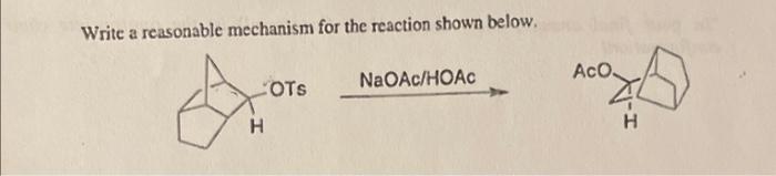 Solved Write a reasonable mechanism for the reaction shown | Chegg.com