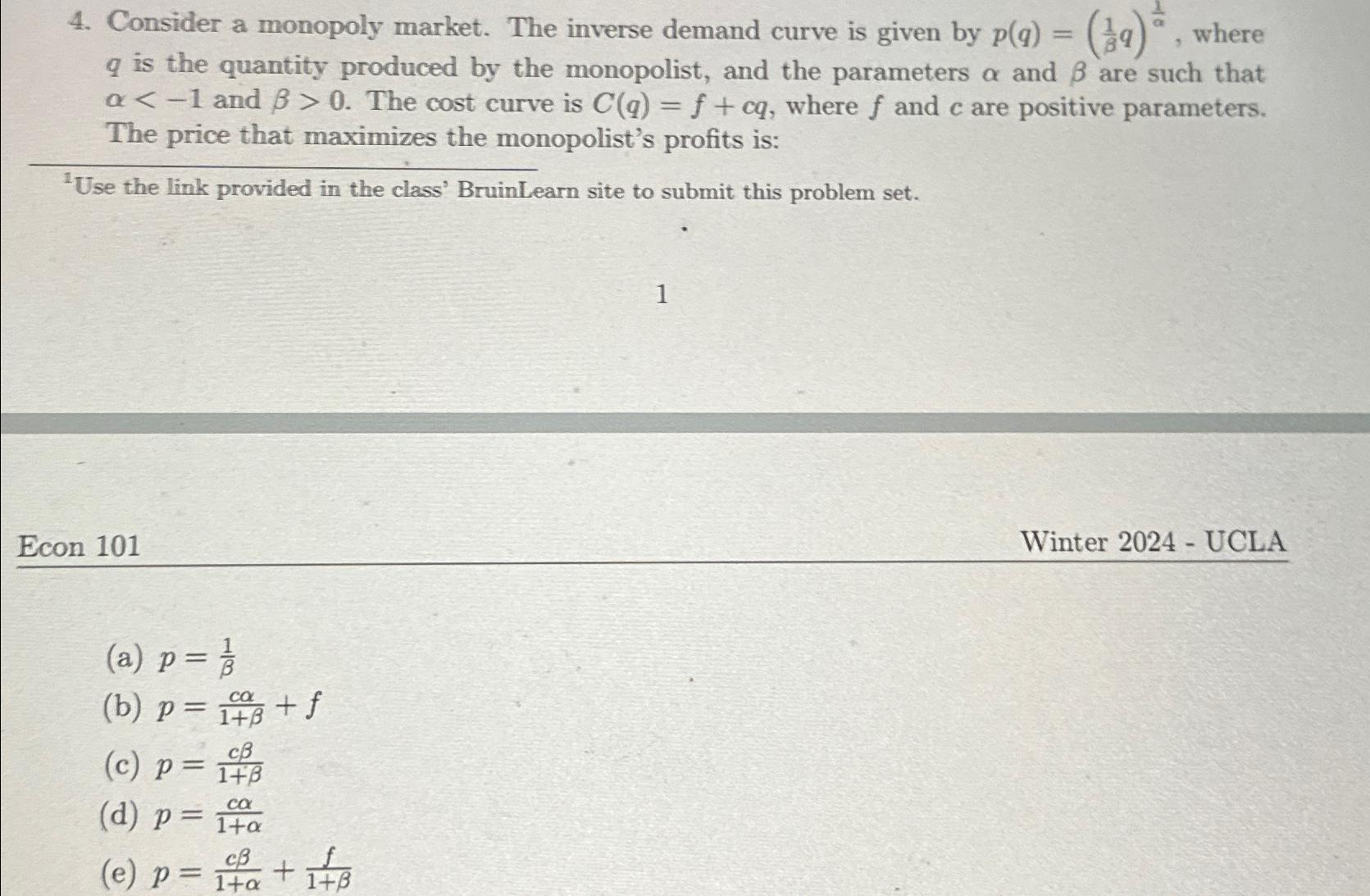 Solved Consider a monopoly market. The inverse demand curve | Chegg.com
