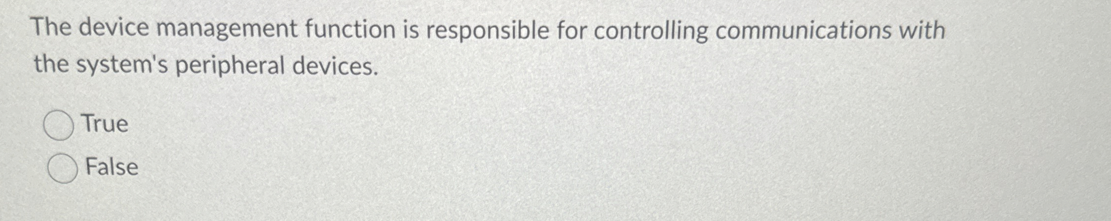 Solved The device management function is responsible for | Chegg.com
