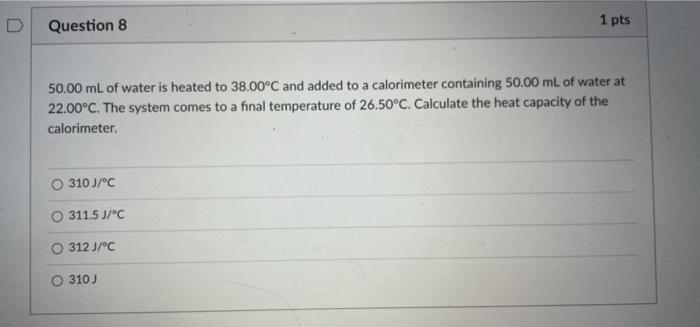 Solved Question 7 1 pts Using the heat of formation table | Chegg.com