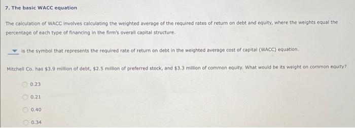 Solved 7. The basic WACC equation The calculation of WACC | Chegg.com