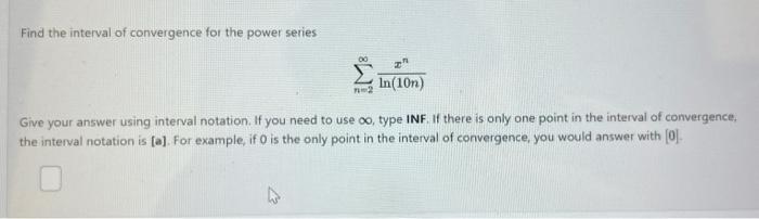 Solved Find the interval of convergence for the power series | Chegg.com