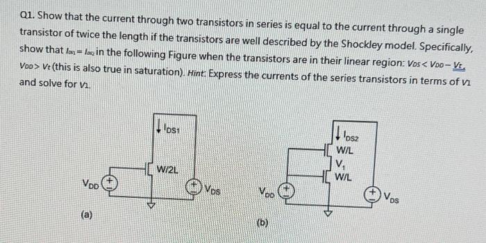 Solved Q1. Show that the current through two transistors in | Chegg.com