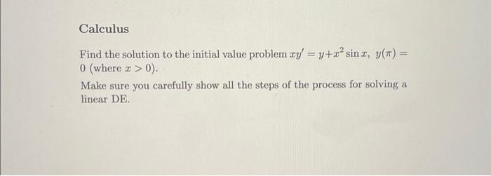 Solved Calculus Find the solution to the initial value | Chegg.com