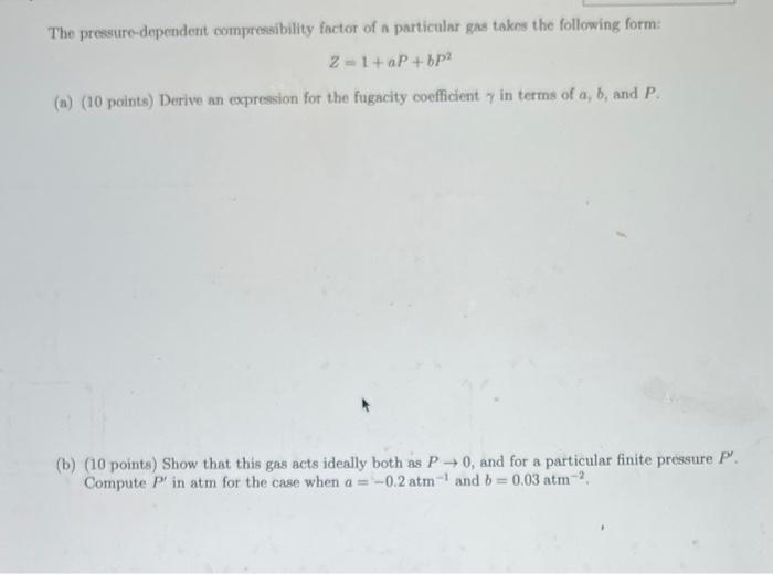 Solved The pressure-dependent compressibility factor of a | Chegg.com