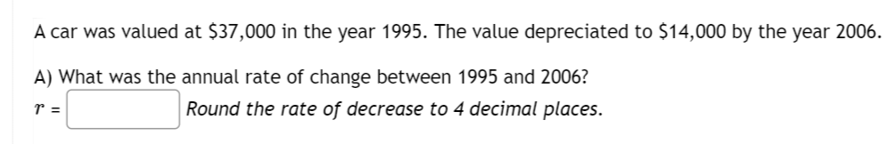 Solved A car was valued at $37,000 ﻿in the year 1995 . ﻿The | Chegg.com
