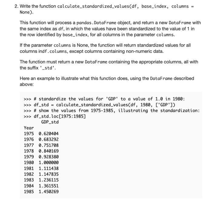 Solved Write the function calculate_standardized_values(df, | Chegg.com