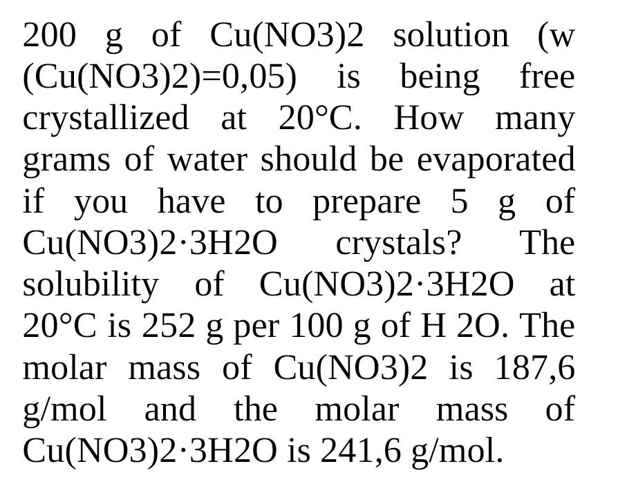 Solved 200 g of Cu(NO3)2 solution (w w (Cu(NO3)2)=0,05) is | Chegg.com