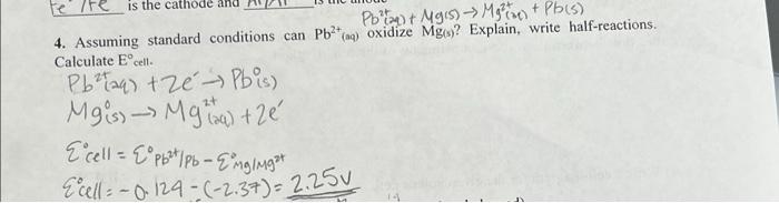 Solved Pb2t(x)+Mg(s)→Mg2t(x)+Pb(s) 4. Assuming standard | Chegg.com