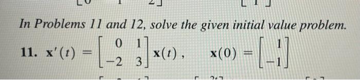 Solved In Problems 11 and 12, solve the given initial value | Chegg.com
