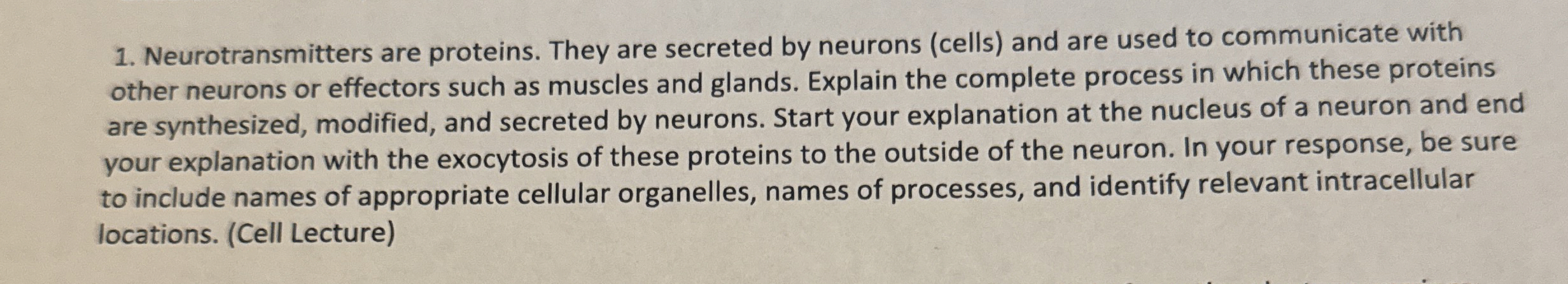 Solved Neurotransmitters are proteins. They are secreted by | Chegg.com