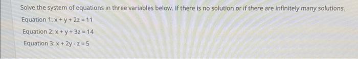 Solved Solve the system of equations in three variables | Chegg.com