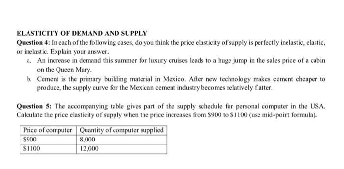 Solved ELASTICITY OF DEMAND AND SUPPLY Question 4: In each | Chegg.com