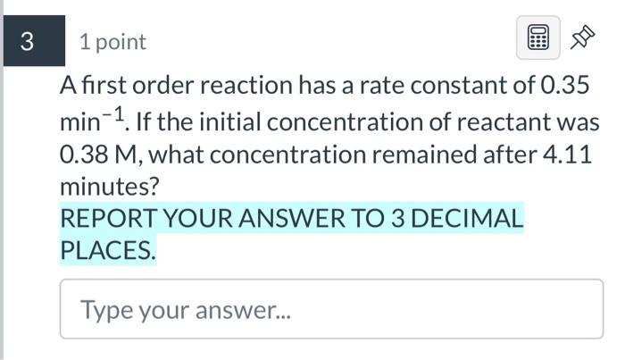 Solved 1 point A first order reaction has a rate constant of | Chegg.com