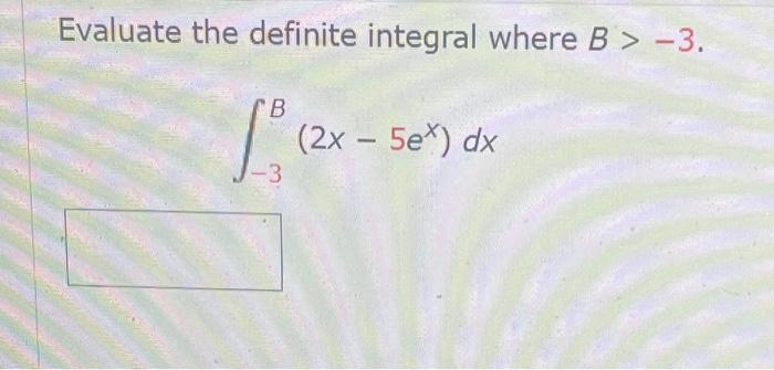 Solved Evaluate the definite integral where A>−5. | Chegg.com