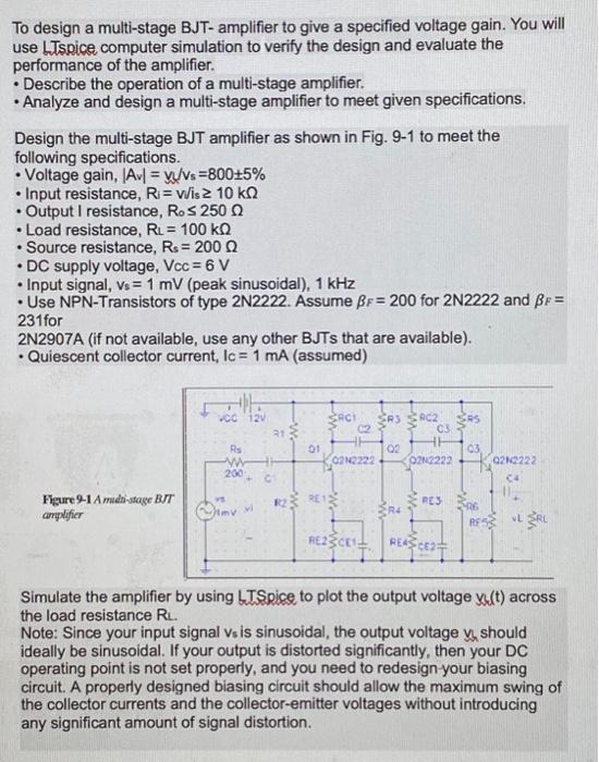 Solved To design a multi-stage BJT- amplifier to give a | Chegg.com