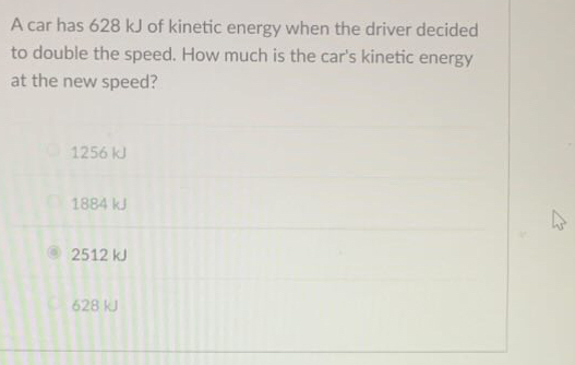 Solved A car has 628 ﻿kJ of kinetic energy when the driver | Chegg.com