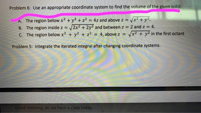 Solved use an appropriate coordinate system to find the | Chegg.com