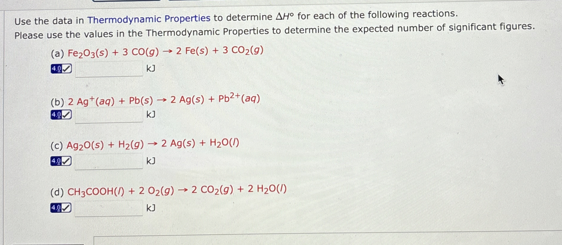 Solved Use the data in Thermodynamic Properties to determine | Chegg.com