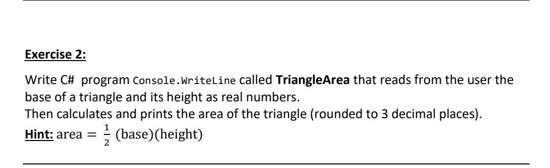 Solved Exercise 2: Write C\# program Console. WriteLine | Chegg.com
