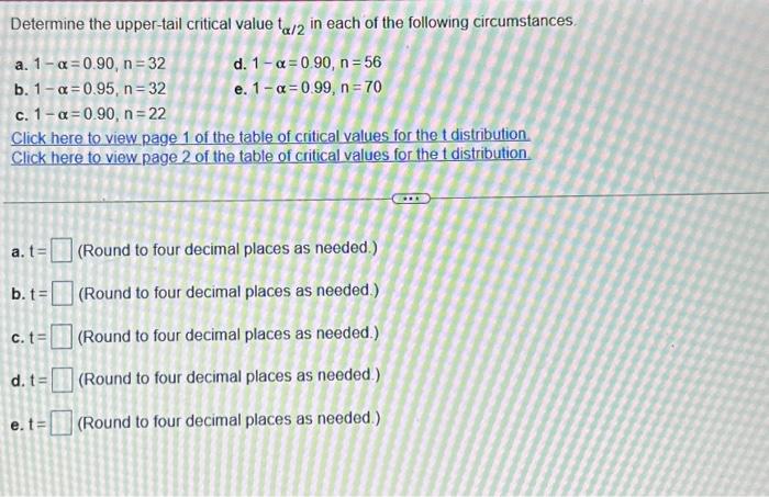 Solved determine the upper tail critical value t(a/2) in | Chegg.com