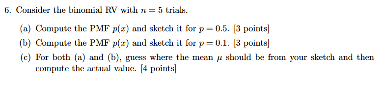 Solved Consider the binomial RV with n=5 ﻿trials.(a) | Chegg.com