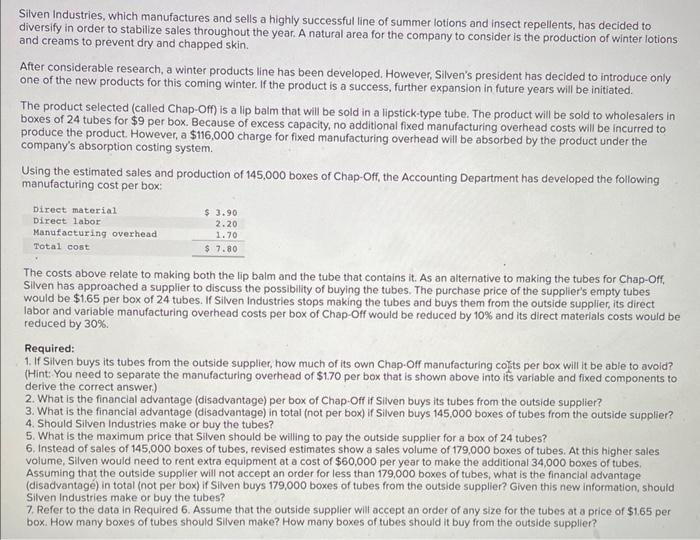 Solved Silven Industries, which manufactures and sells a | Chegg.com