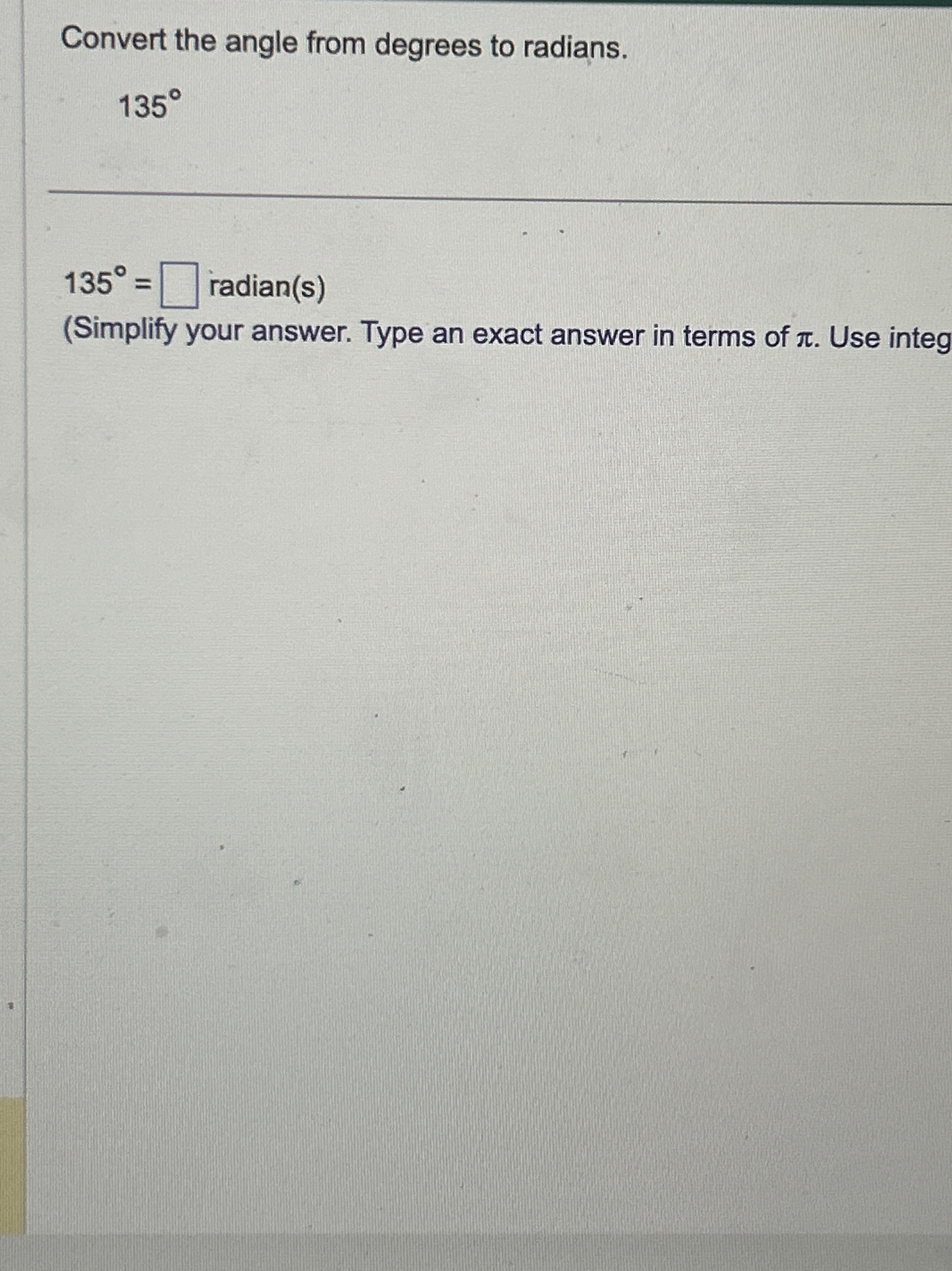 Solved Convert The Angle From Degrees To Radians 135°135°