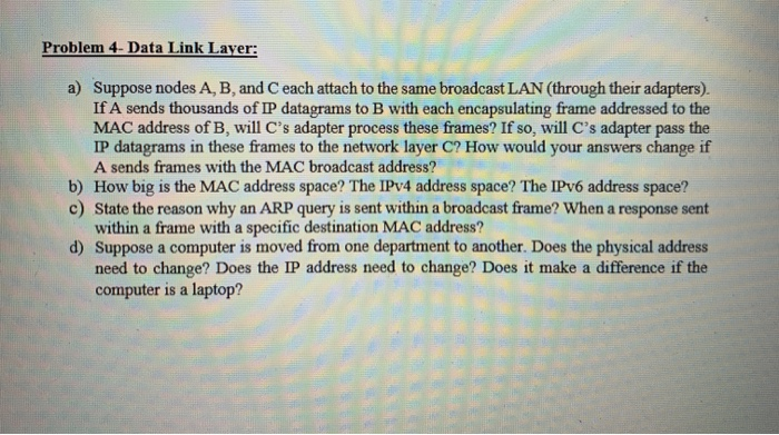 Solved Problem 4- Data Link Layer: a) Suppose nodes A, B, | Chegg.com