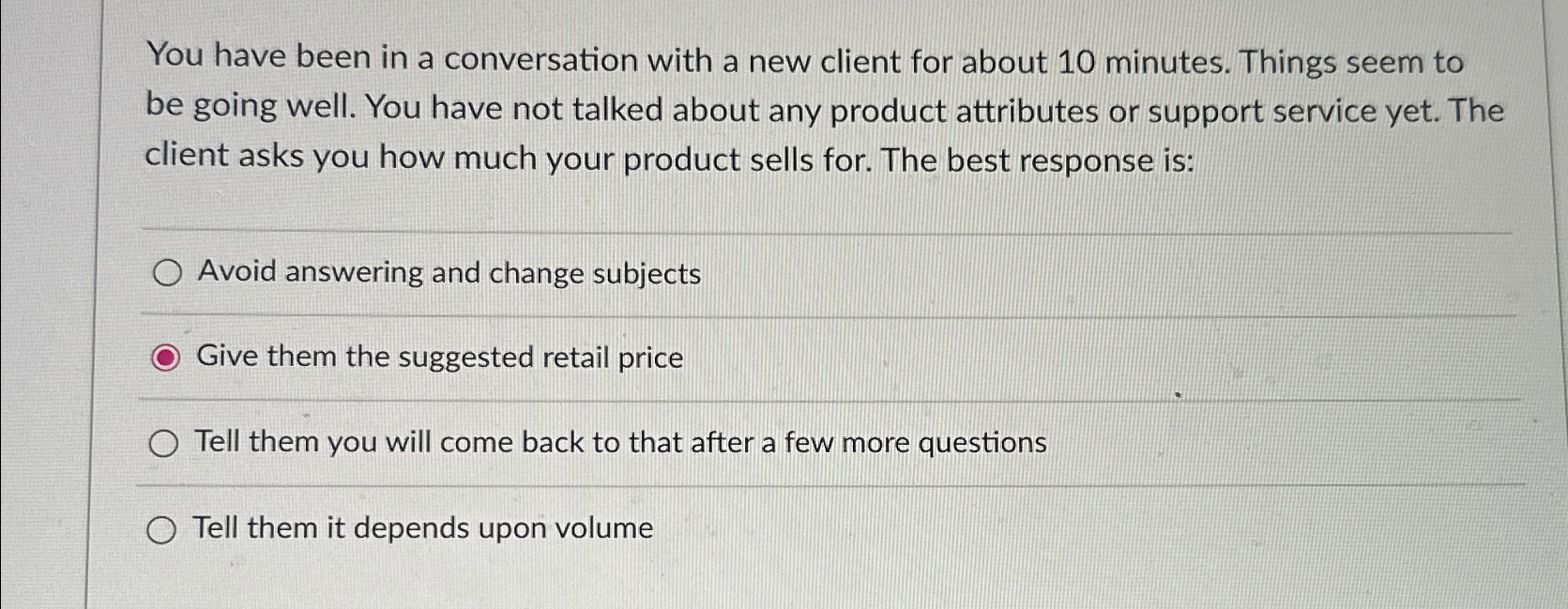 Solved You have been in a conversation with a new client for | Chegg.com