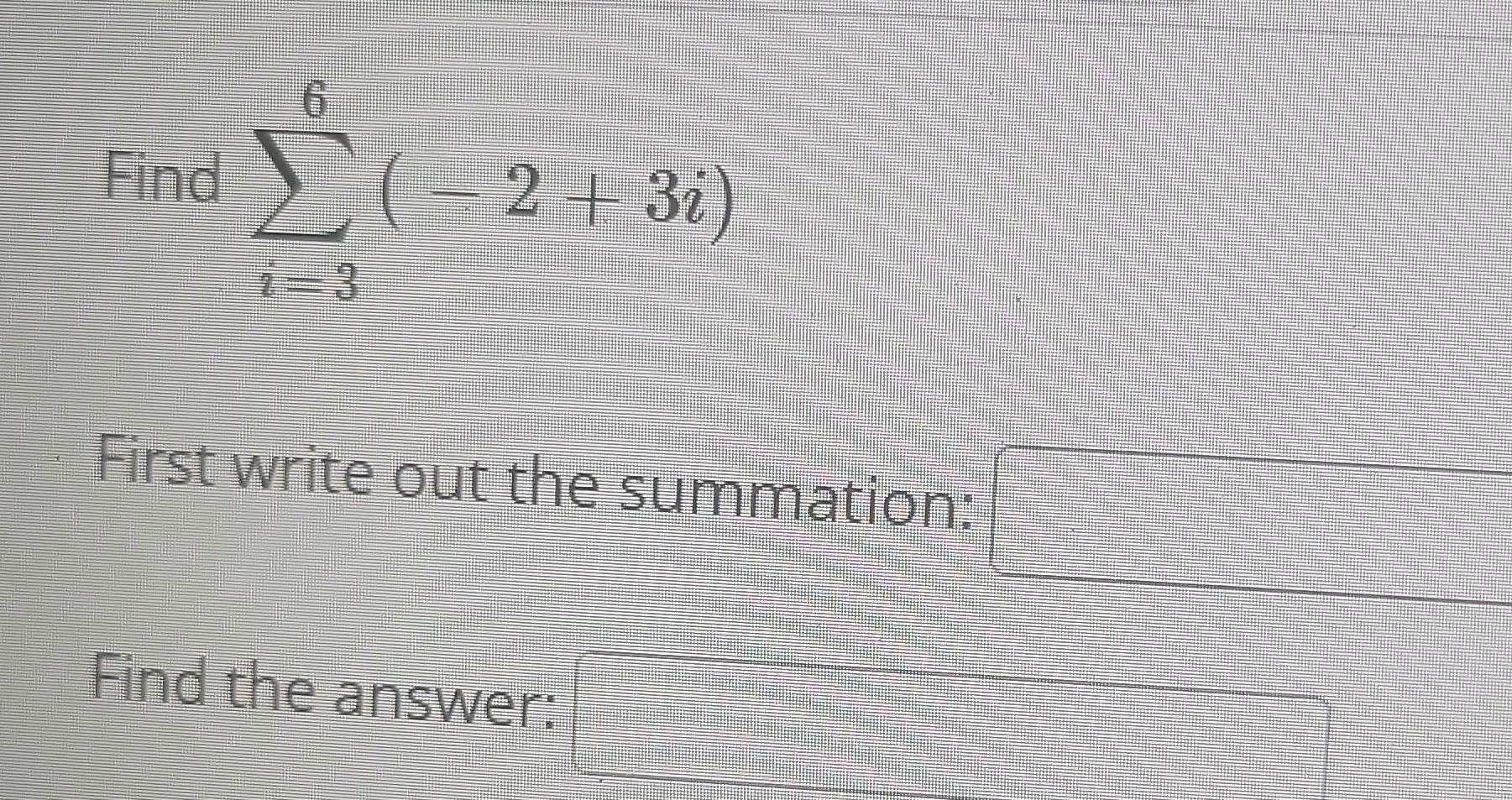 Solved First Write Out The Summation First Write Out The