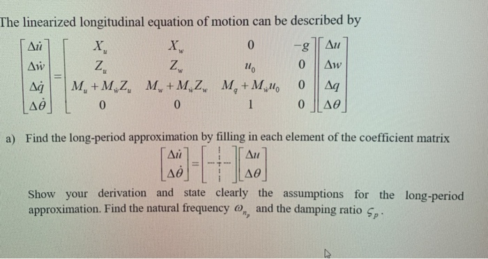 X The linearized longitudinal equation of motion can | Chegg.com