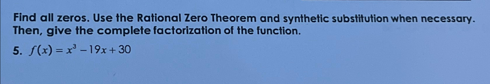Solved Find All Zeros Use The Rational Zero Theorem And