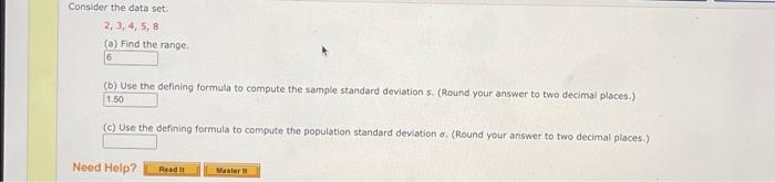 Solved Consider the data set. 2, 3, 4, 5, 8 (a) Find the | Chegg.com