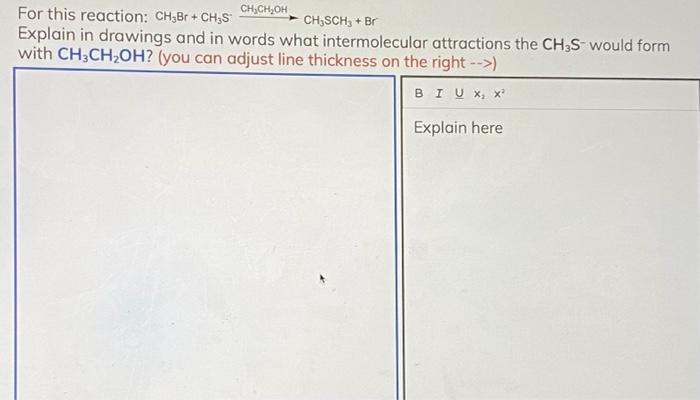 Solved For this reaction: CH3Br + CH3S* CHCH2OH CH SCH3 + Br | Chegg.com