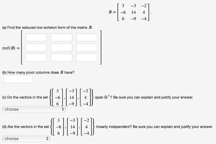 Solved First choose : the vectors span R^3 / the vectors do | Chegg.com