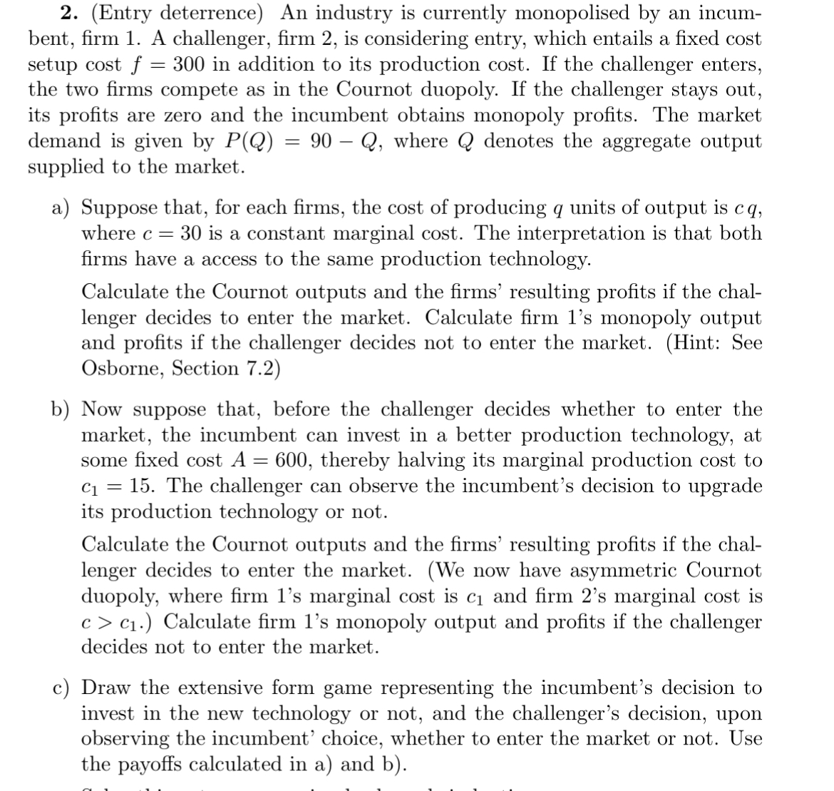 Solved (Entry deterrence) ﻿An industry is currently | Chegg.com
