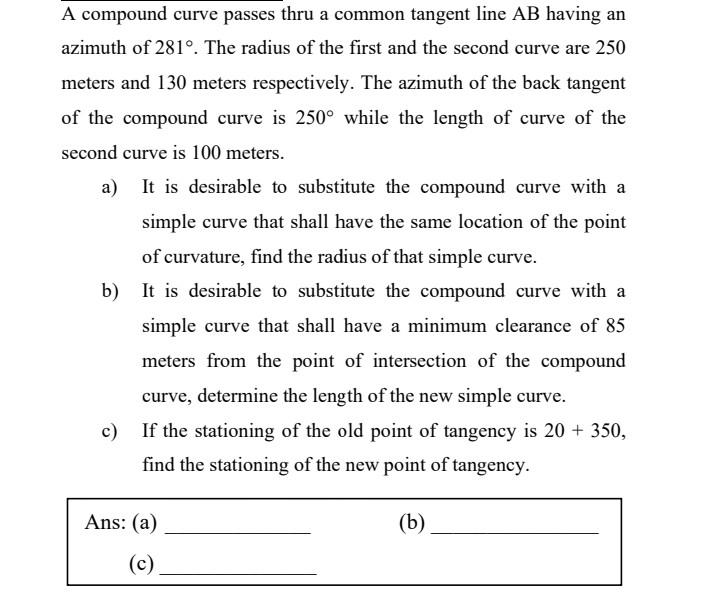 Solved A compound curve passes thru a common tangent line AB | Chegg.com